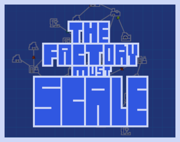 The Factory Must Scale by Bart Mort