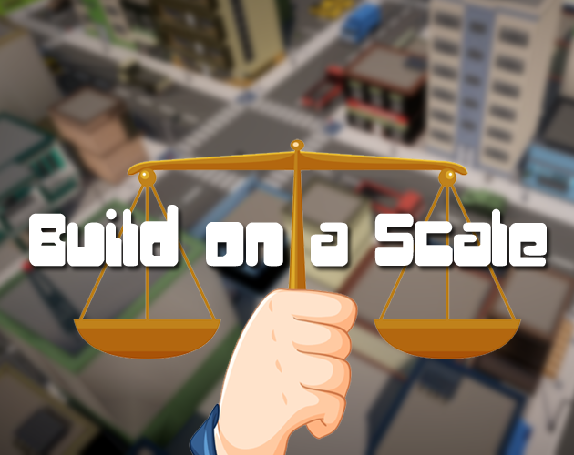 Build On A Scale by ChippyKing
