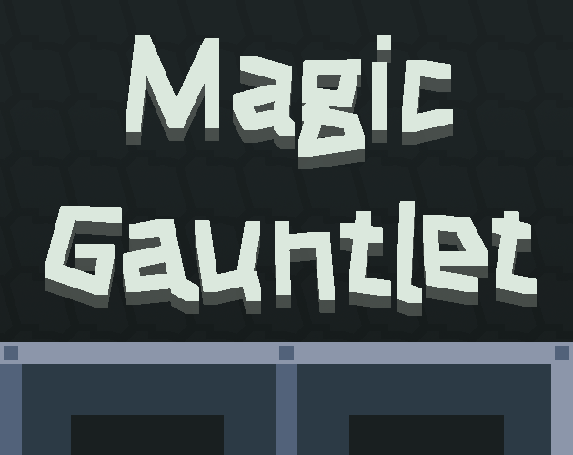 Magic Gauntlet by alpikespot for GMTK Game Jam 2024 - itch.io