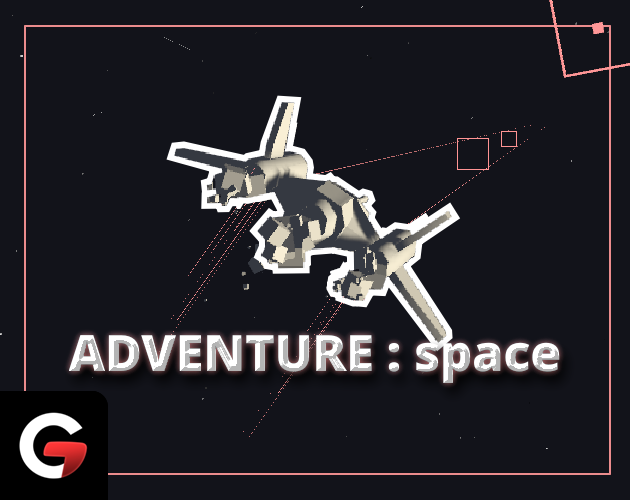 ADVENTURE : space by V I R T U