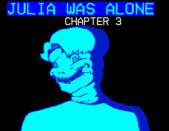 Julia Was Alone (Chapter 3) by A. V. Dossow