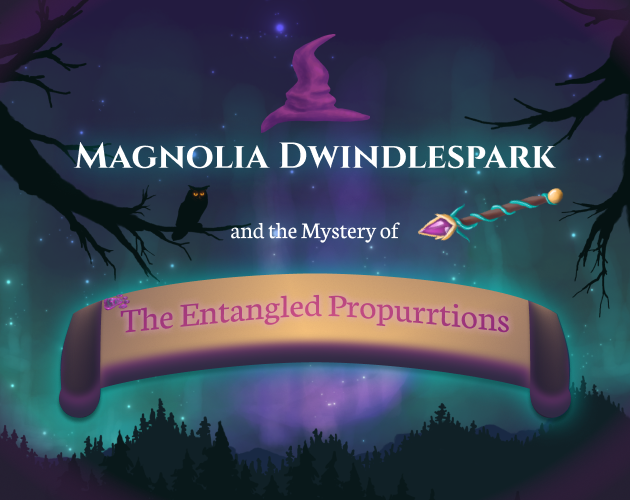 Magnolia Dwindlespark And The Mystery of The Entangled Propurrtions by ...