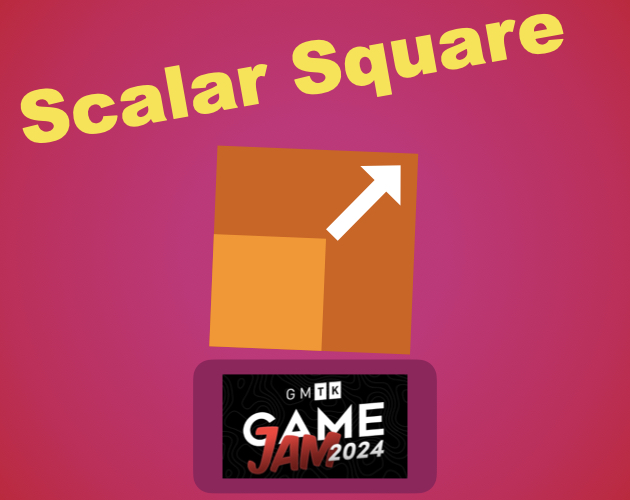 Scalar Square by Giraffes are cool for GMTK Game Jam 2024 - itch.io