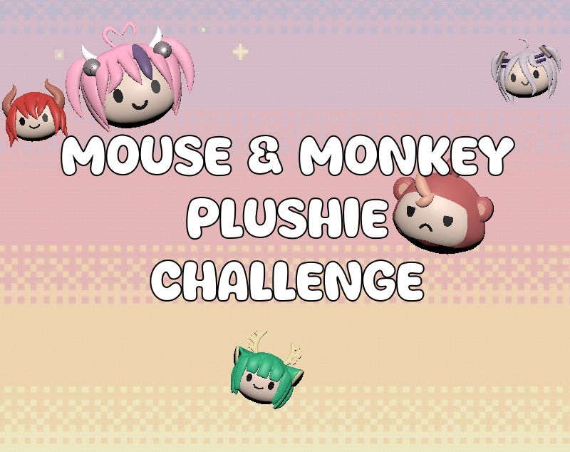 Mouse & Monkey Plushie Challenge by Toson Devypr