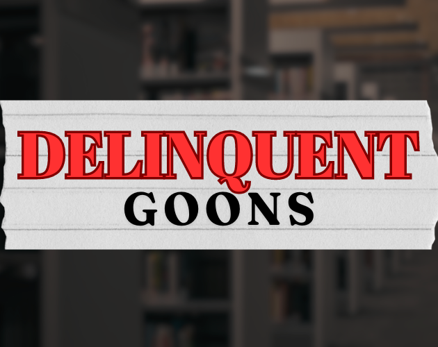 Delinquent Goons by veri