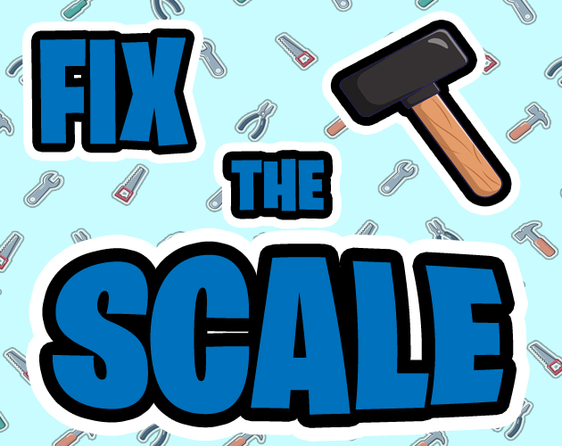 Fix The Scale by El Maikini Dev for GMTK Game Jam 2024 - itch.io