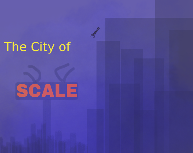 The City of Scale by breadpack for GMTK Game Jam 2024 - itch.io