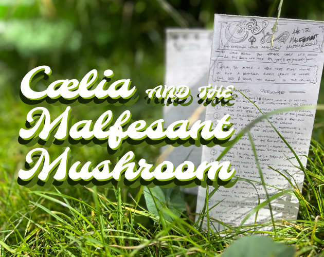 Edited text files - Cælia & The Malfeasant Mushroom by Luke / ÆtherCorp ...