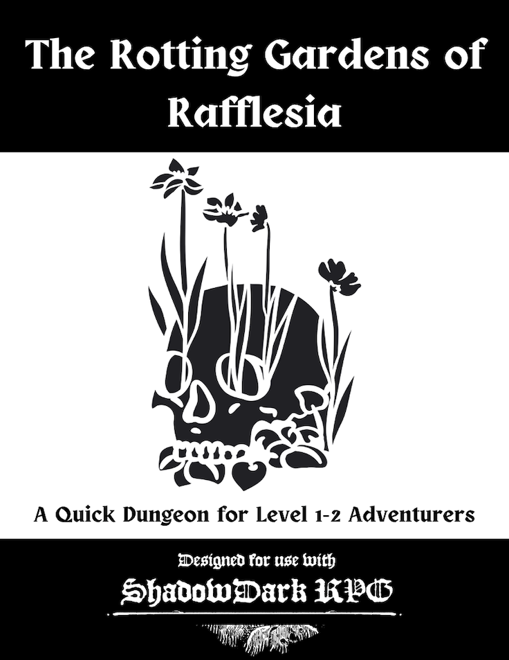 The Rotting Gardens of Rafflesia : A level 1-2 Dungeon for Shadowdark ...
