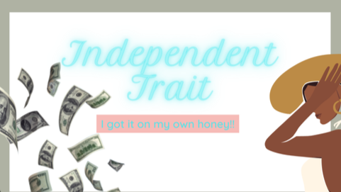 Independent Trait ( Updated for Jan 16th patch update!) 18+ by Mik3y-T