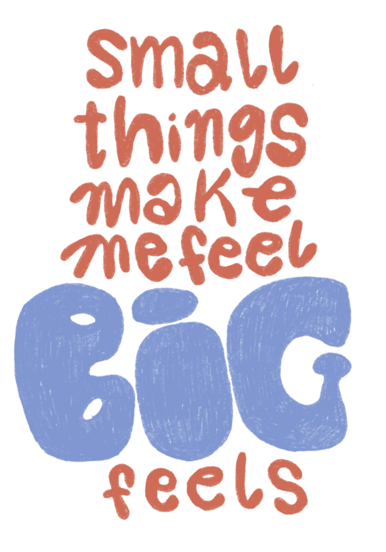 Small things make me feel big feels zine by MilanTvM