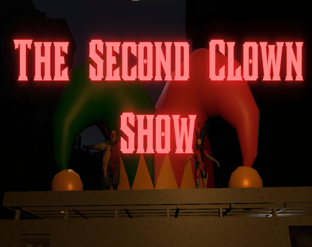 The Second Clown Show by ShowmakerCC