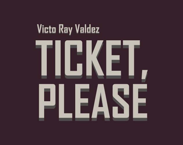 Ticket, Please by Atomic Pandesal