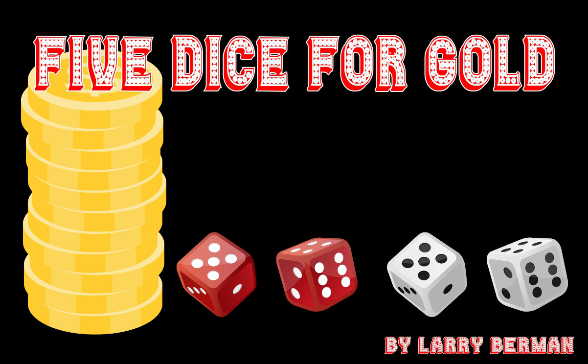 Five Dice for Gold by Larrybtoys