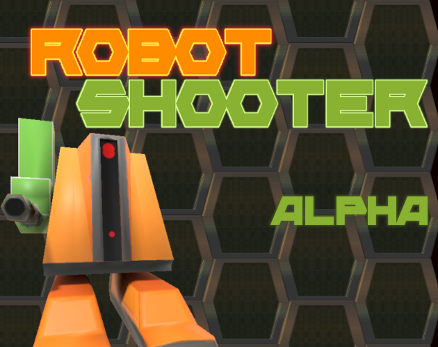Robot Shooter Alpha 4 Enters the Fray! - Robot Shooter (alpha) by Bird ...