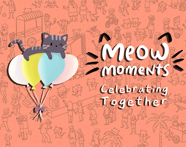 Meow Moments: Celebrating Together by Mens Sana Interactive, Marcio ...