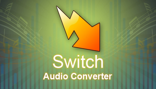 Switch - Audio Converter by NCHSoftware