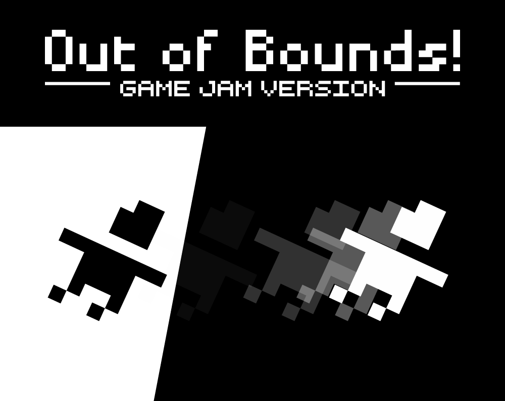 Out of Bounds! Jam Version by ExilationDev