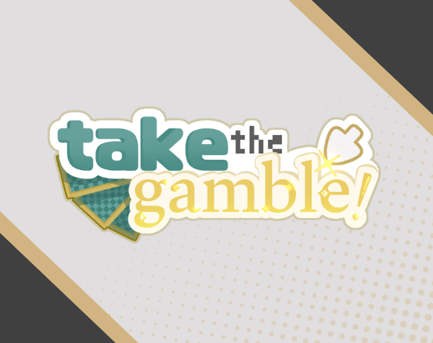 take the gamble! [DEMO] by yuyupli
