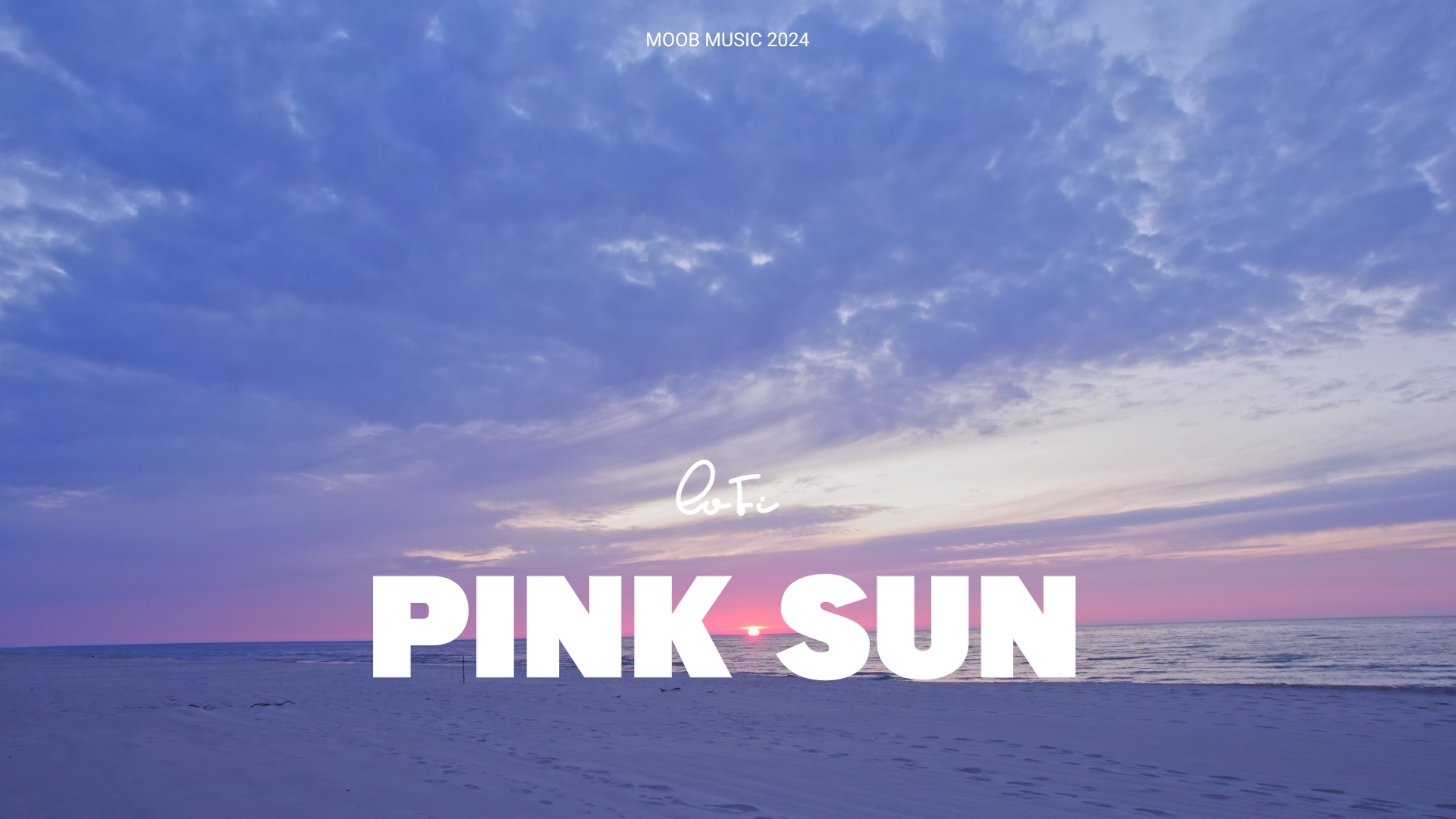 LoFi Pink Sun / Relaxing LoFi by MOOB