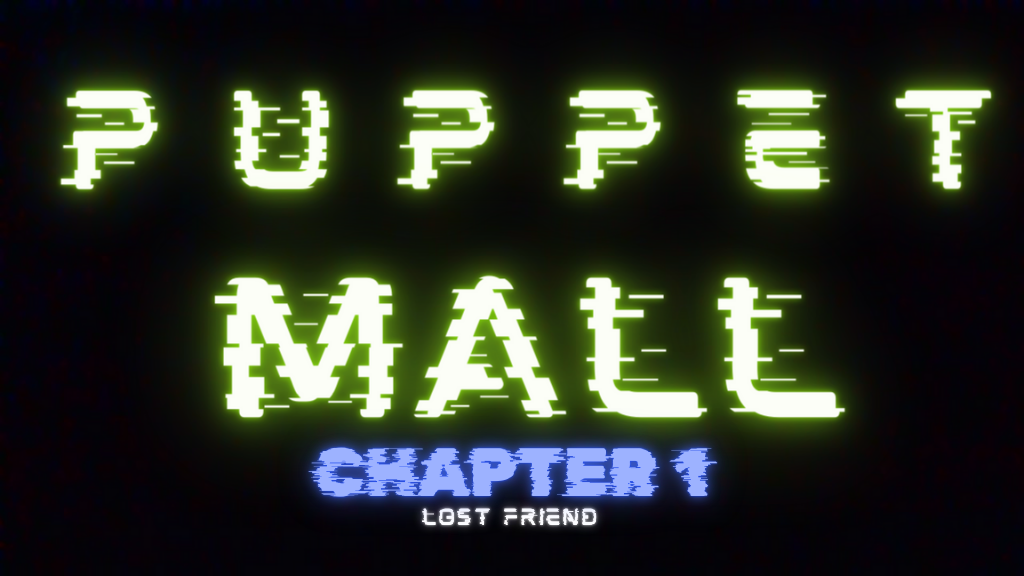 Puppet Mall: Chapter 1: Lost Friend by kiviGames