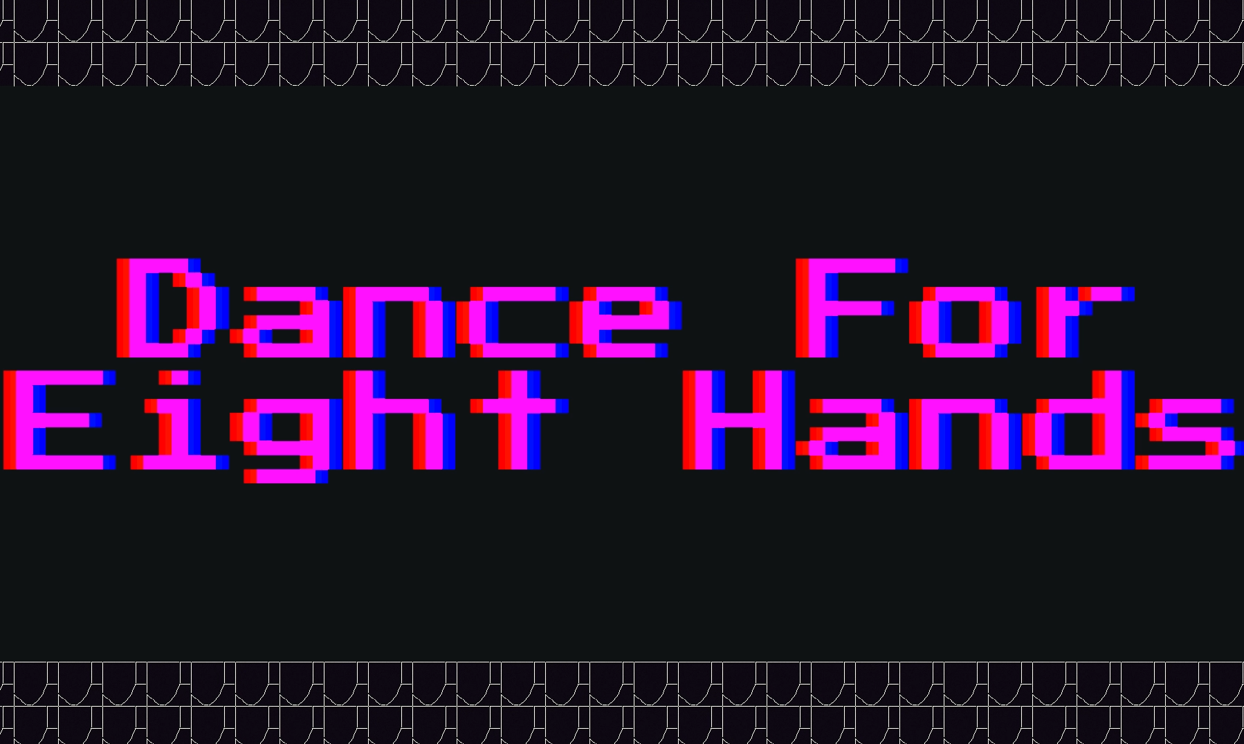 Dance For Eight Hands by Eetu Suikkanen