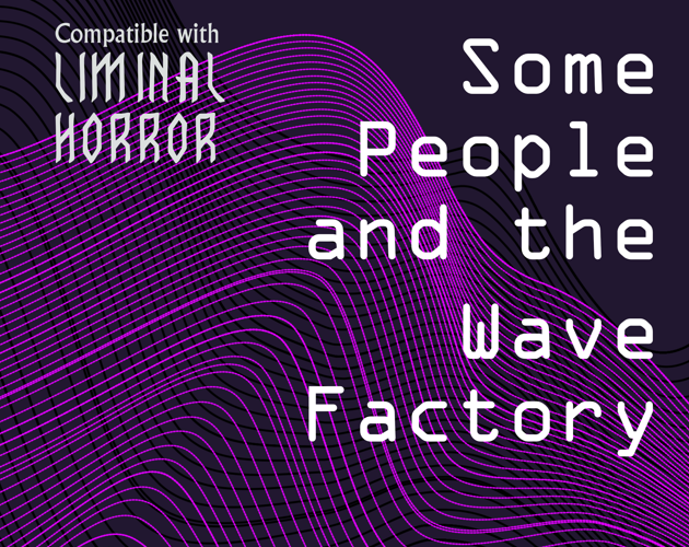 Some People and the Wave Factory by Lise G.