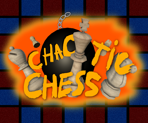 Chaotic Chess by RAMIXANG, Saner_Paper, Rado Iliev, TheCodeIsBugged ...