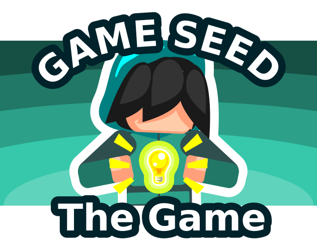 GAME SEED The Game by Untitled Game Dev for GAMESEED 2024 - itch.io