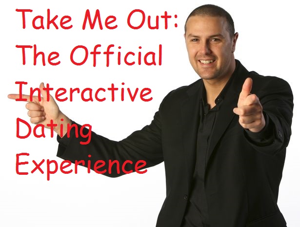 Take Me Out: The Interactive Dating Experience by VideoPheasant