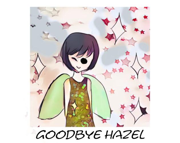 Goodbye Hazel (Spectator Round 3) by pc0hidq