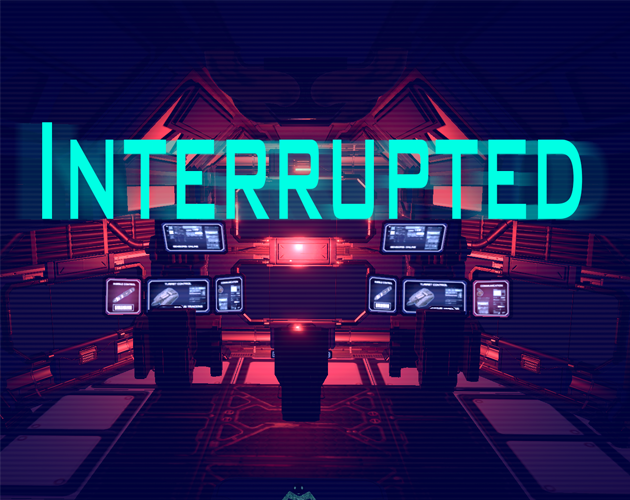 Interrupted by Radiosity for Horror Hatch 3-DAY CHALLENGE #24 - itch.io