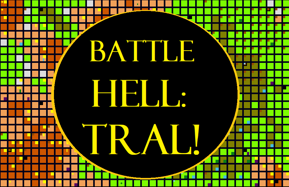 Battle Hell: Tral! by Dancing Dots