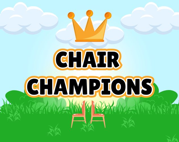 Chair Champions! by sprainedtootsie, ABAlva, pharland, Patrick_duh
