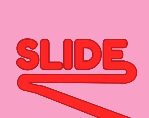 SLIDE by soeyzandiego