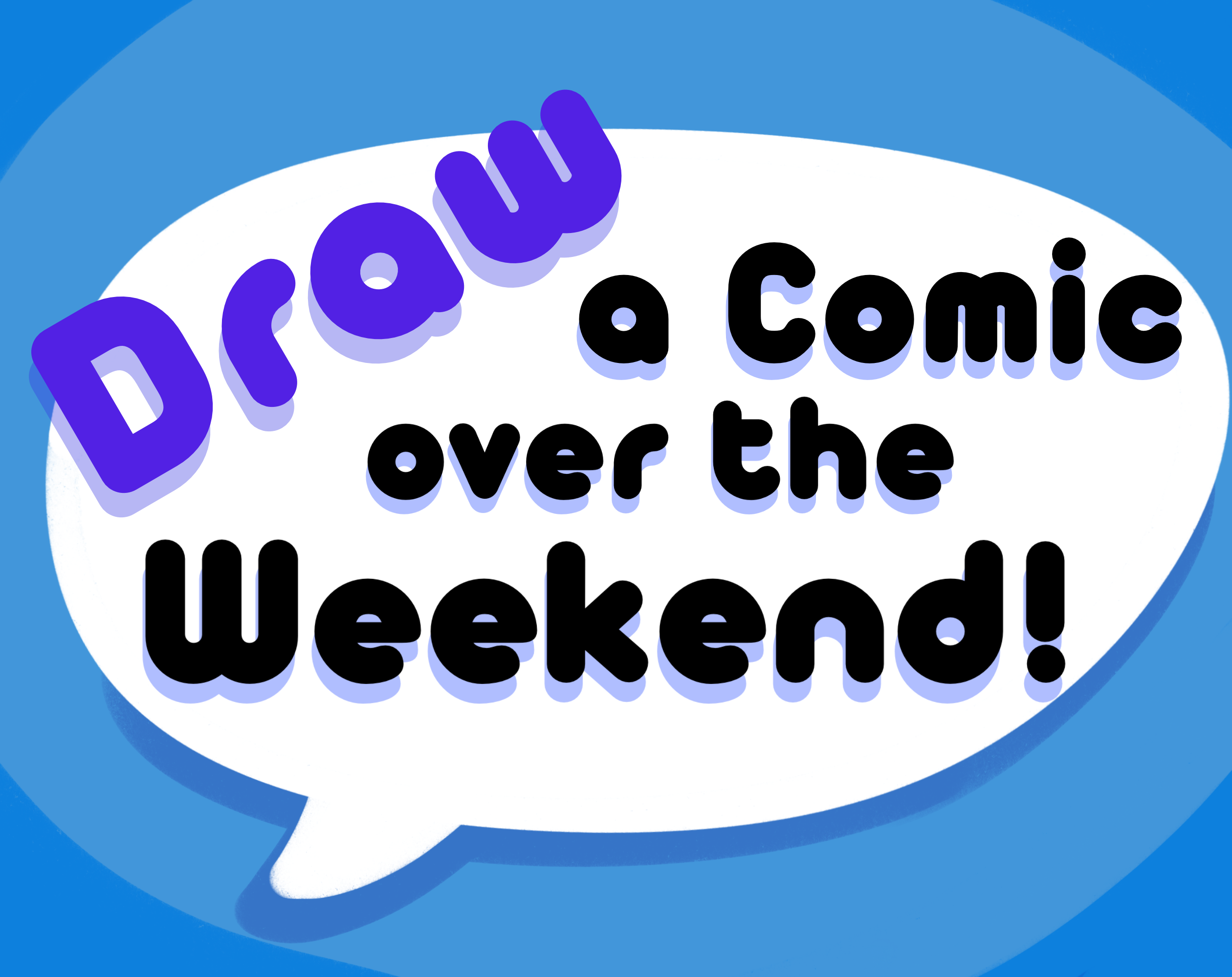 Draw a Comic over the Weekend! - itch.io