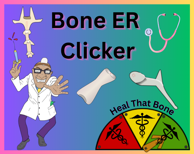 Bone-ER-Clicker by b._.render