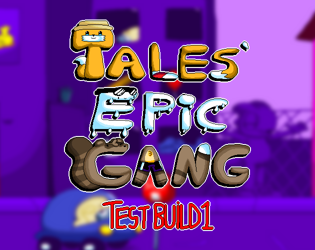 Tales' Epic Gang (Test Build 1) by mimidoesstuff