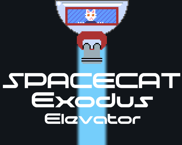 SPACECAT Exodus Elevator by Houseman Games, PrettyJody ... SPACECAT Exodus Elevator by Houseman Games, PrettyJody ...