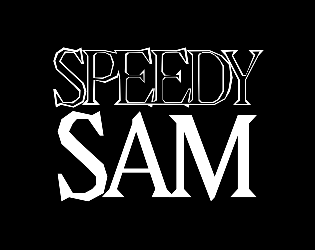 speedy sam by ethanation