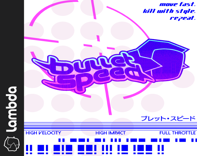 Bullet Speed by Lambda