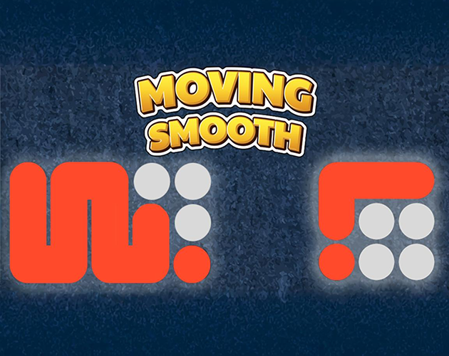 Moving Smooth by Gamelauncher.net