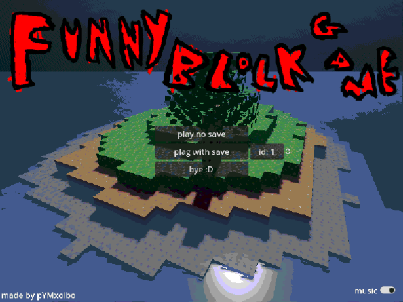 Funny Block Game by pYMxolbo