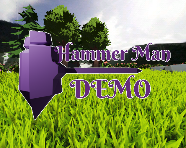 Hammer Man Demo by nuzcraft