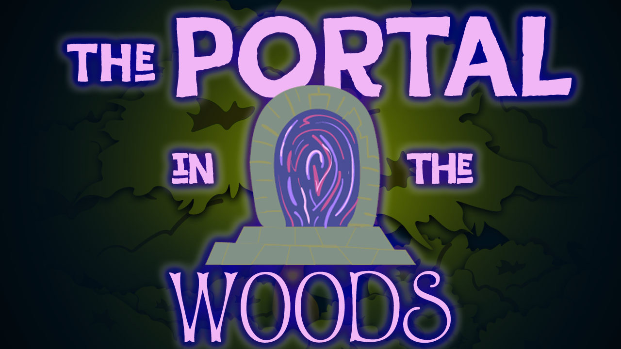 The Portal in the Woods by Code Monkey Max, Limain, ChaerlsChaplins