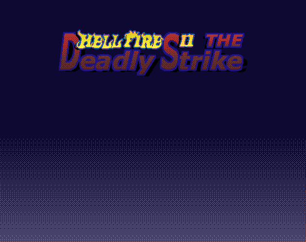 Hell Fire II: The Deadly Strike by K012, GRAVE=the=FENRIR
