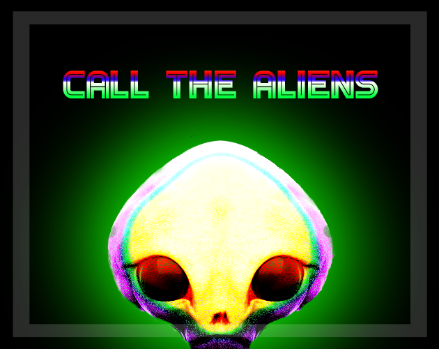 Call the Aliens by GraphicEdit, bartosz.mazur90 for Finally Finish ...
