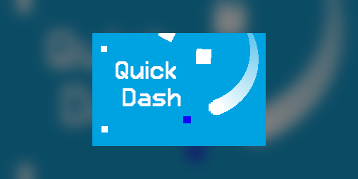 Quick Dash by TheTacBanana