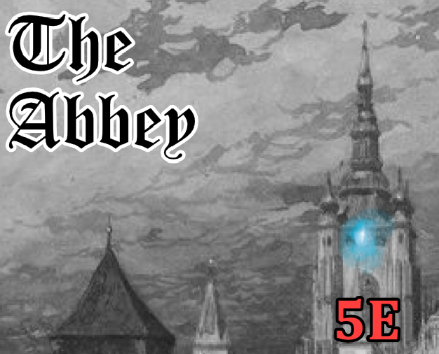 The Abbey - DnD One Shot Release - DnD 5e One Shot - The Abbey by ...