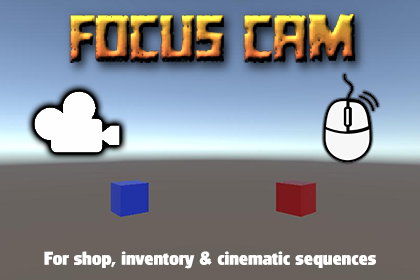 Focus Camera System (Unity Dev Tool) by 2Bit Media